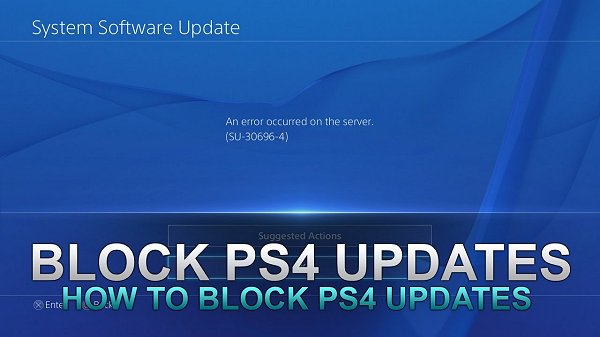 How to Block PS4 Updates on Any PlayStation 4 Firmware Guide | PSXHAX ...